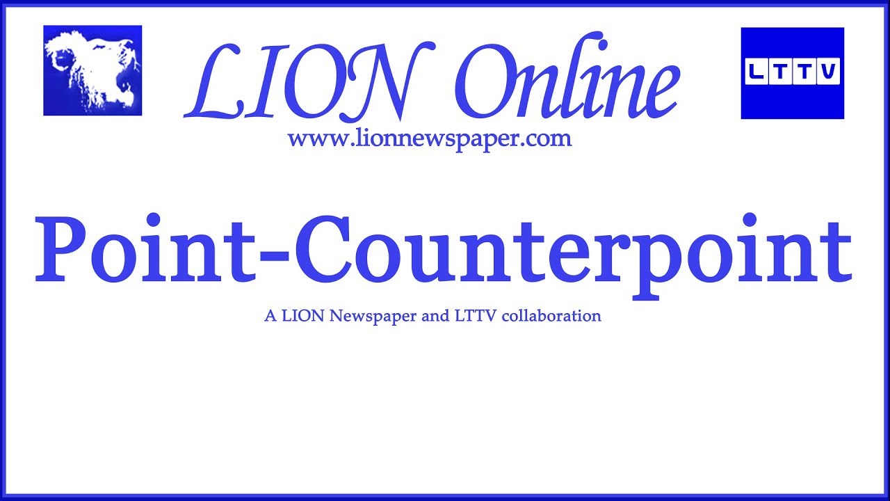 Point Counterpoint S01E01 Lion Newspaper and LTTV - YouTube