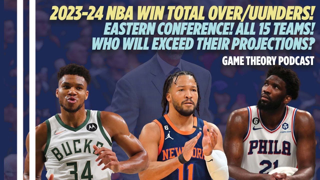 NBA Betting Eastern Conference Win Total Over/Under Odds and ...