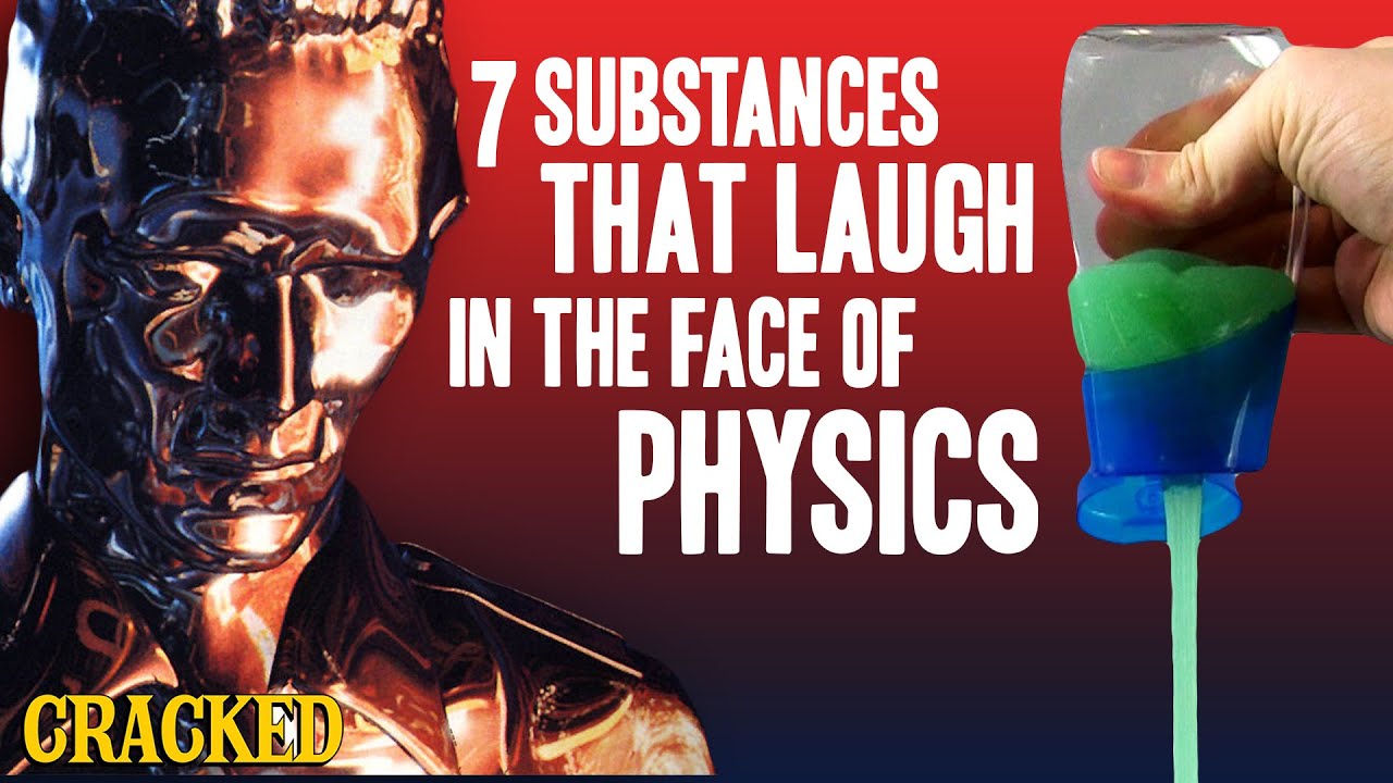 12 Substances That Laugh in the Face of Physics - YouTube