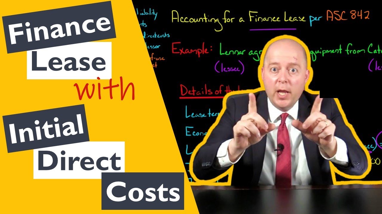 Finance Lease Example with Initial Direct Costs ASC 842 - YouTube