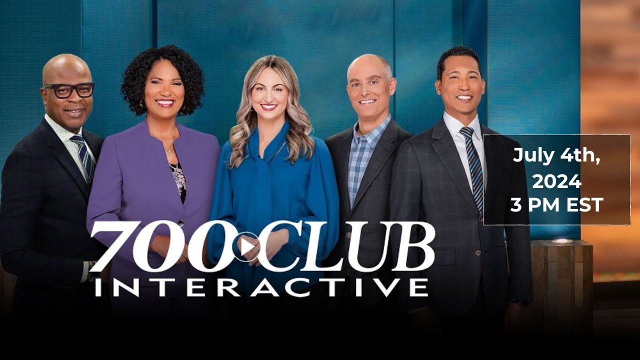 700 Club Interactive - July 4th, 2024 - YouTube