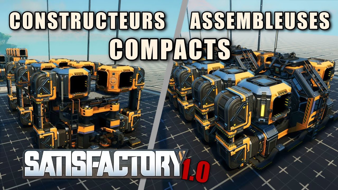 TUTORIEL : Constructeurs et Assembleuses compacts - Satisfactory - YouTube