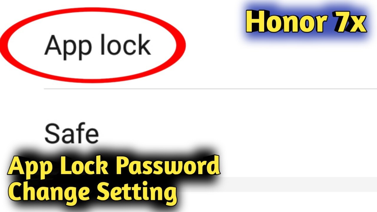Honor 7X App Lock Password Change Setting - YouTube