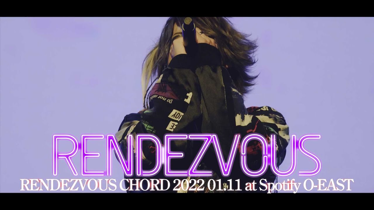 零[Hz]『RENDEZVOUS』RENDEZVOUS CHORD 2022 01.11 at Spotify O-EAST - YouTube