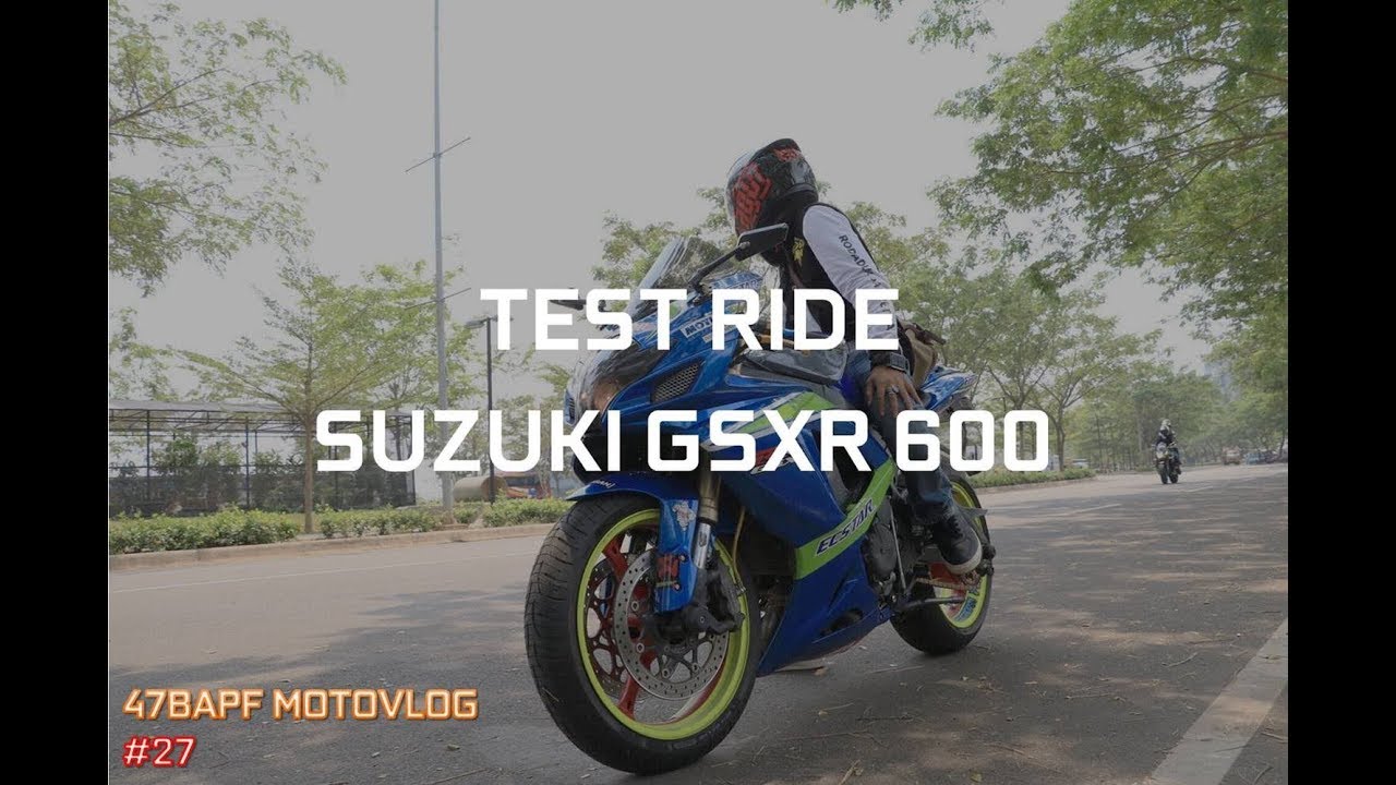TEST RIDE SUZUKI GSXR 600 - 47BAPF Motovlog #27 - YouTube