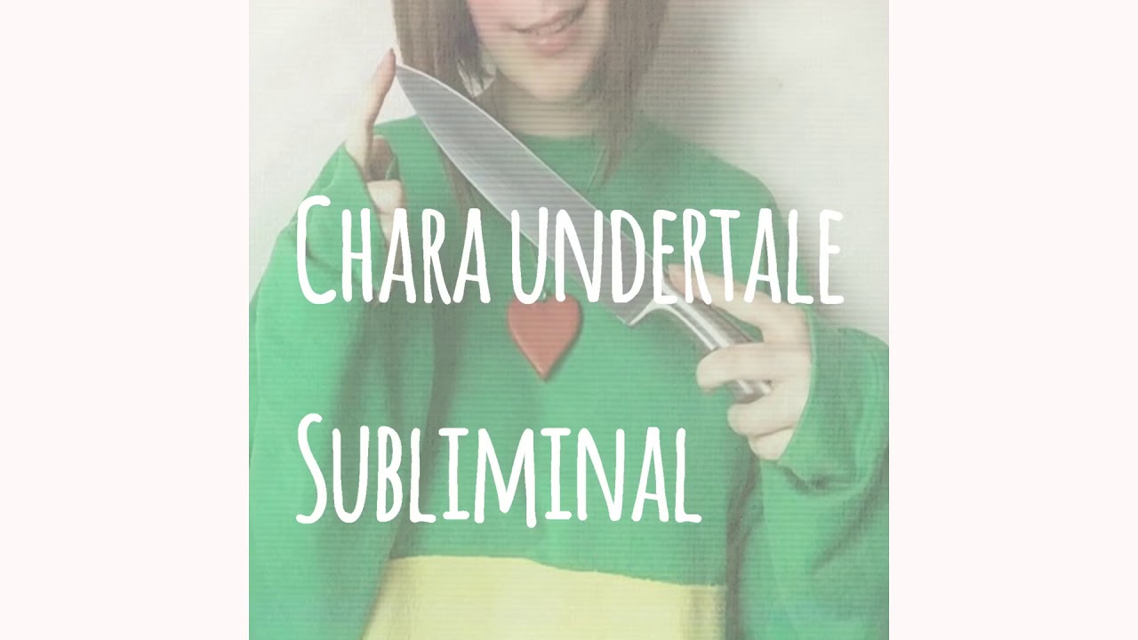 《CHARA UNDERTALE》 || 『subliminal』 || blueberry_subliminals 天使 - YouTube