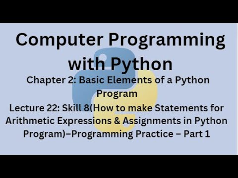 Python Programming Course -Lecture 22 (Use of Arithmetic Expressions & Assignments in Python ...