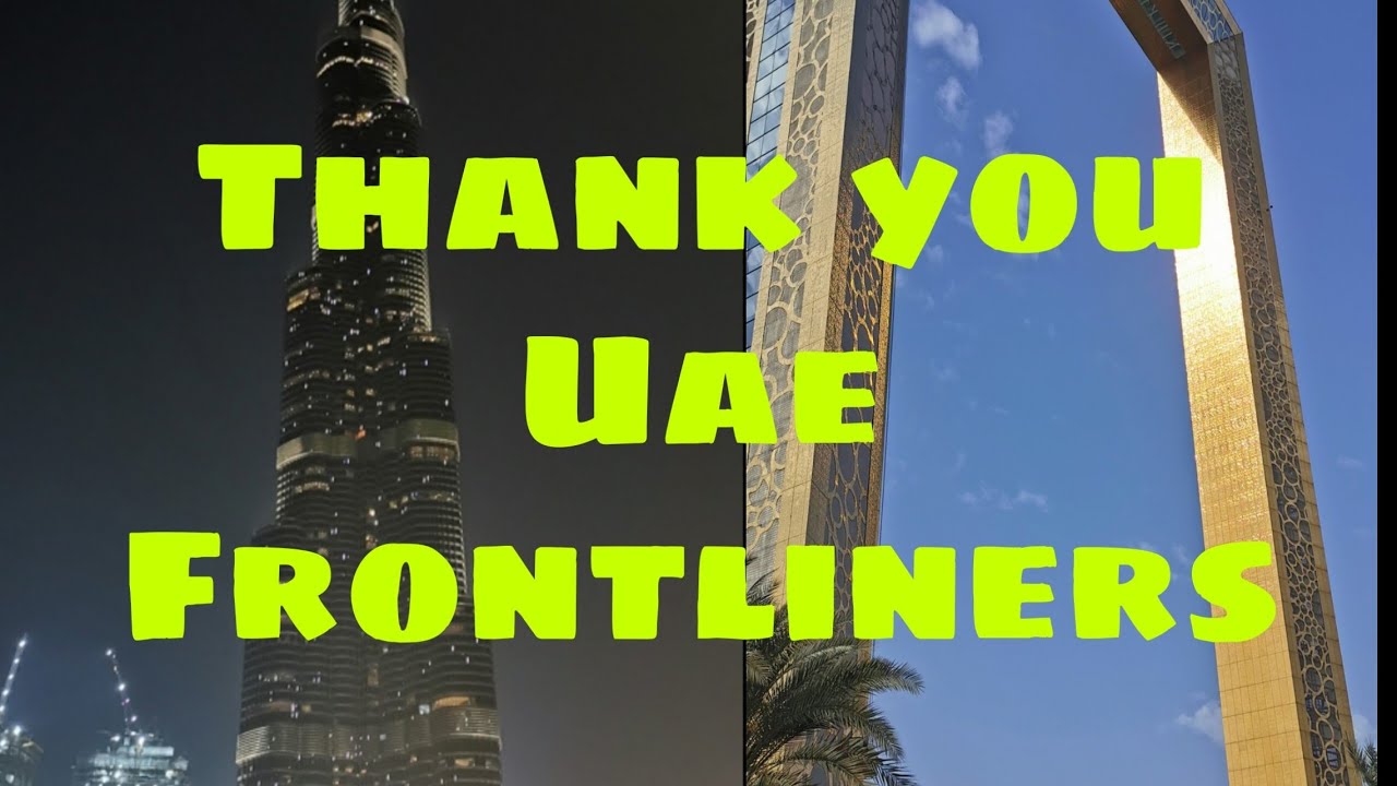 THANK YOU UAE FRONTLINERS!!! - YouTube