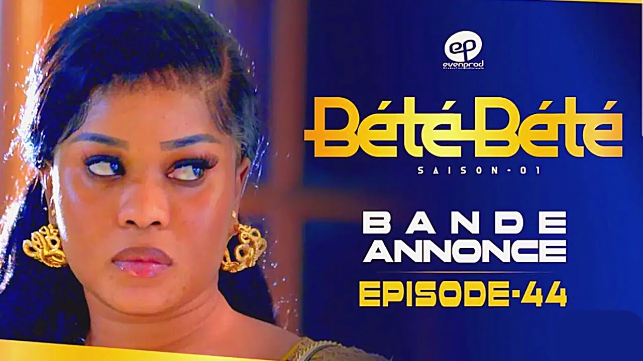 BÉTÉ BÉTÉ - Saison 01 - Episode 44 - Bande Annonce - YouTube