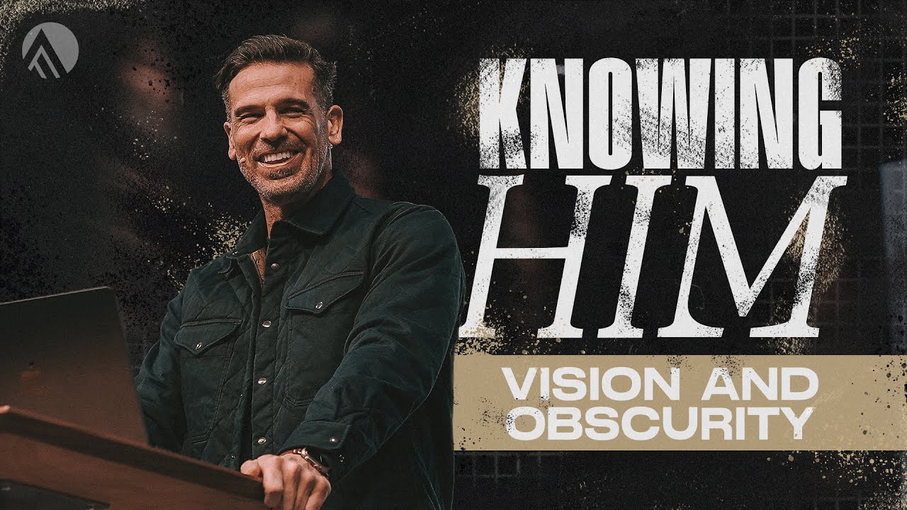 Knowing Him: Vision and Obscurity // Brian Guerin // Sunday Service - YouTube