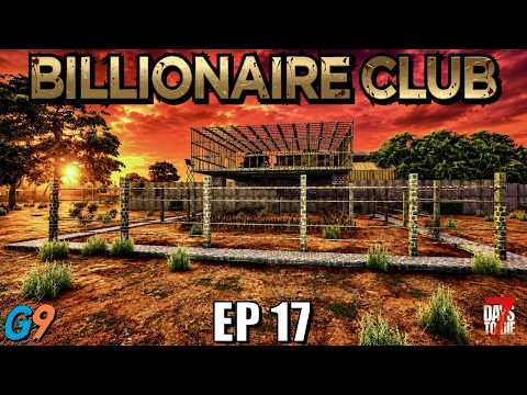 7 Days to Die - Billionaire Club EP17 (First Drafts Are Never Good)