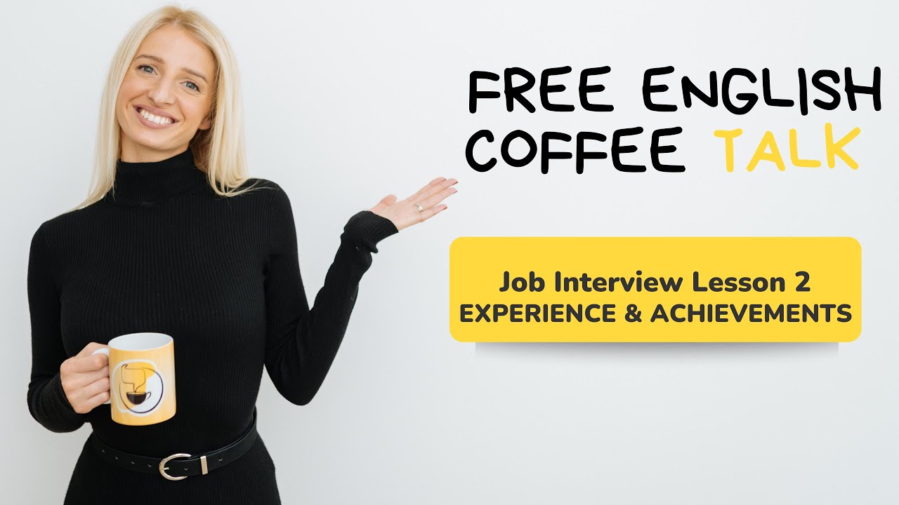 Free English Course Job Interview Lesson 2: Talking About Experience ...
