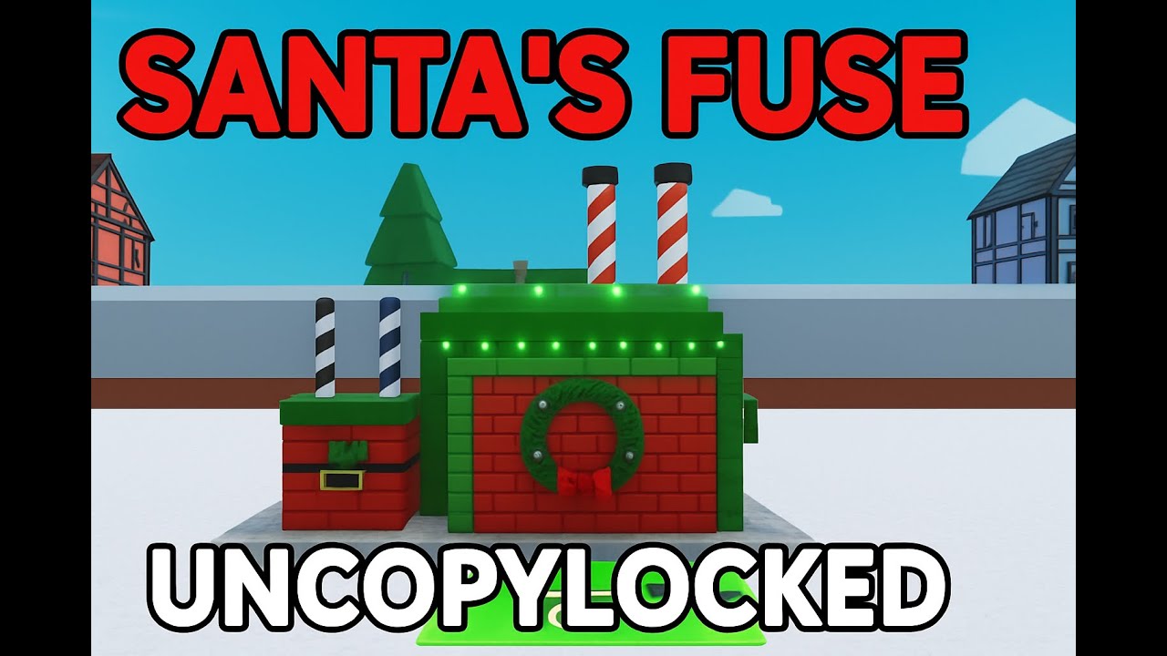 SANTA FUSE!! UNCOPYLOCKED SAB - YouTube