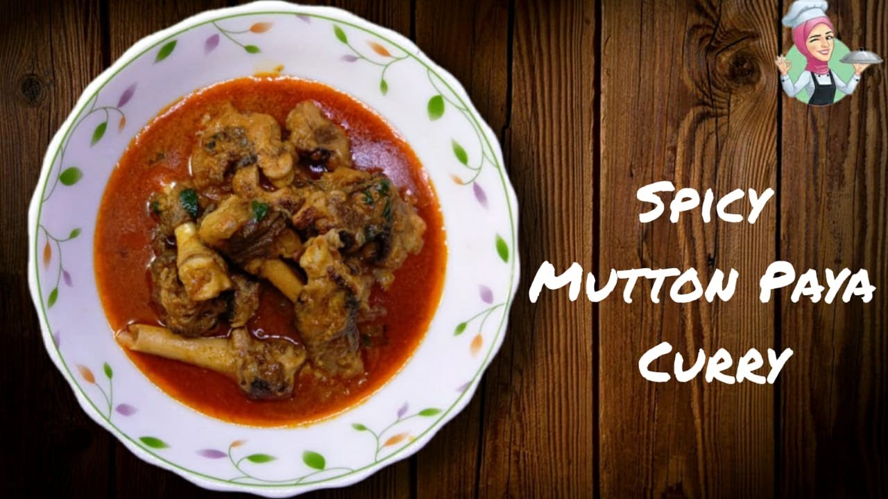 Tasty Mutton Paya Curry | Easy And Quick Paya Recipe | Spicy Mutton ...