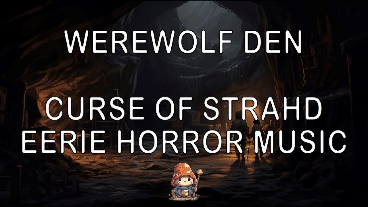 Werewolf Den Music - Curse of Strahd | Dungeons and Dragons Ambience ...