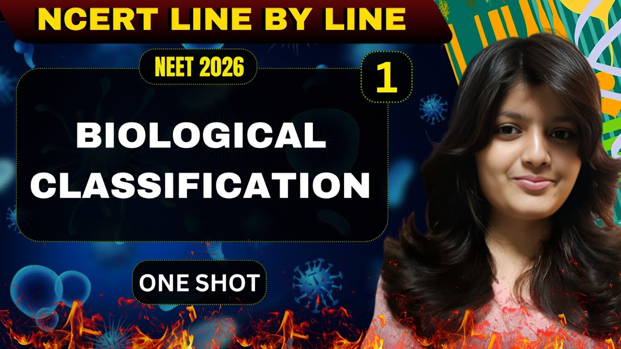 BIOLOGICAL CLASSIFICATION CLASS 11 ONE SHOT | NEET 2026 | NCERT ...