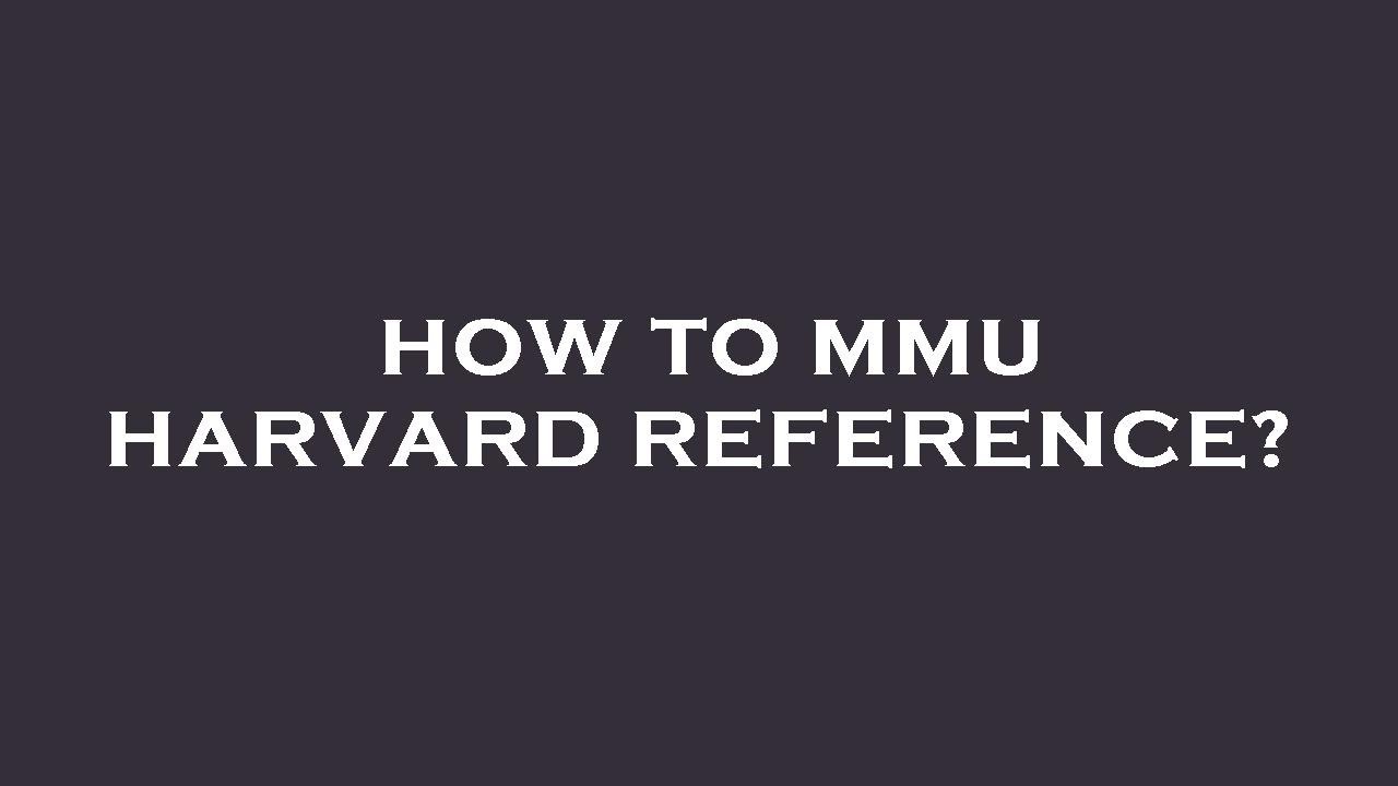 How to mmu harvard reference? - YouTube