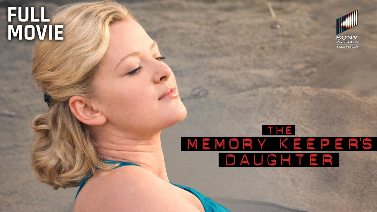 The Memory Keeper’s Daughter | Full Movie | Starring Dermot Mulroney ...