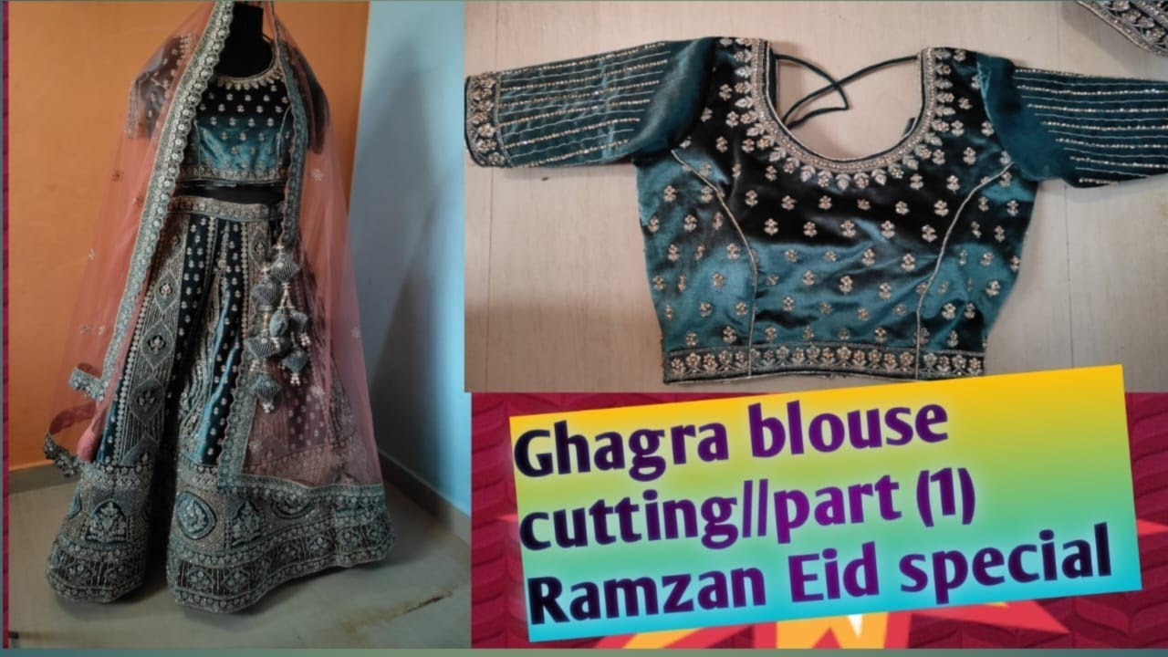 Ghagra blouse cutting//part (1) Ramzan eid special //lehenga choli ...
