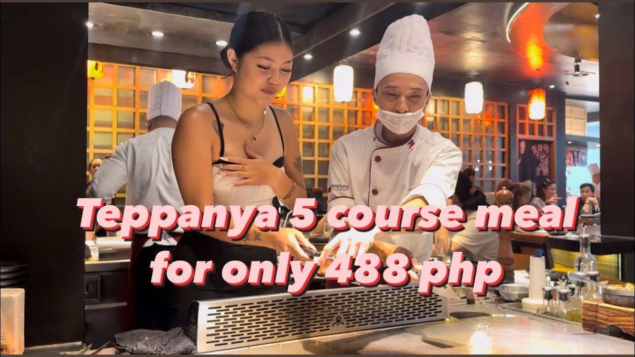 We tried the 488php 5 course meal at TEPPANYA. - YouTube