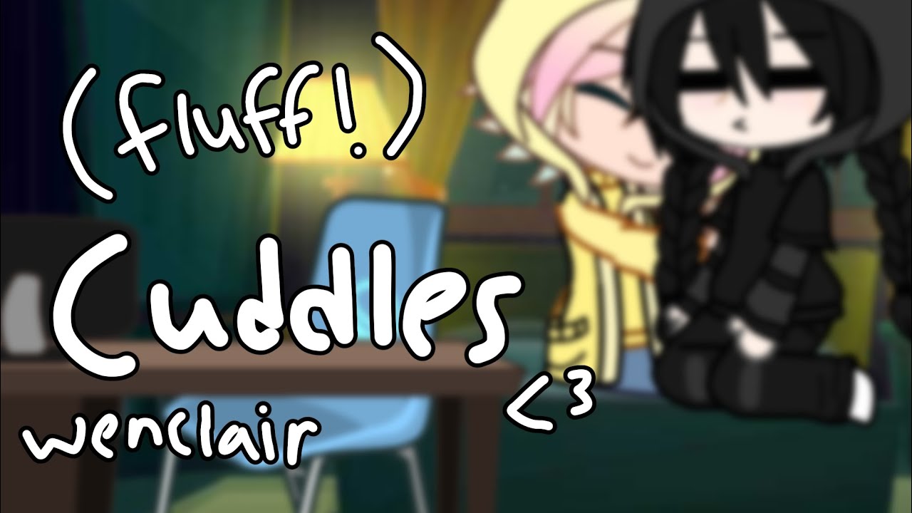 Cuddles!! (Wenclair fluff!!) - YouTube