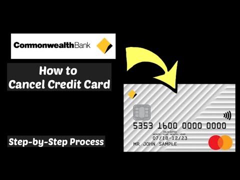 How to Close CommBank Credit Card Account / How to Cancel commonwealth ...
