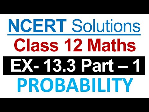 Probability - Bayes' theorem || NCERT Class - 12 Ex - 13.3 Solutions ...