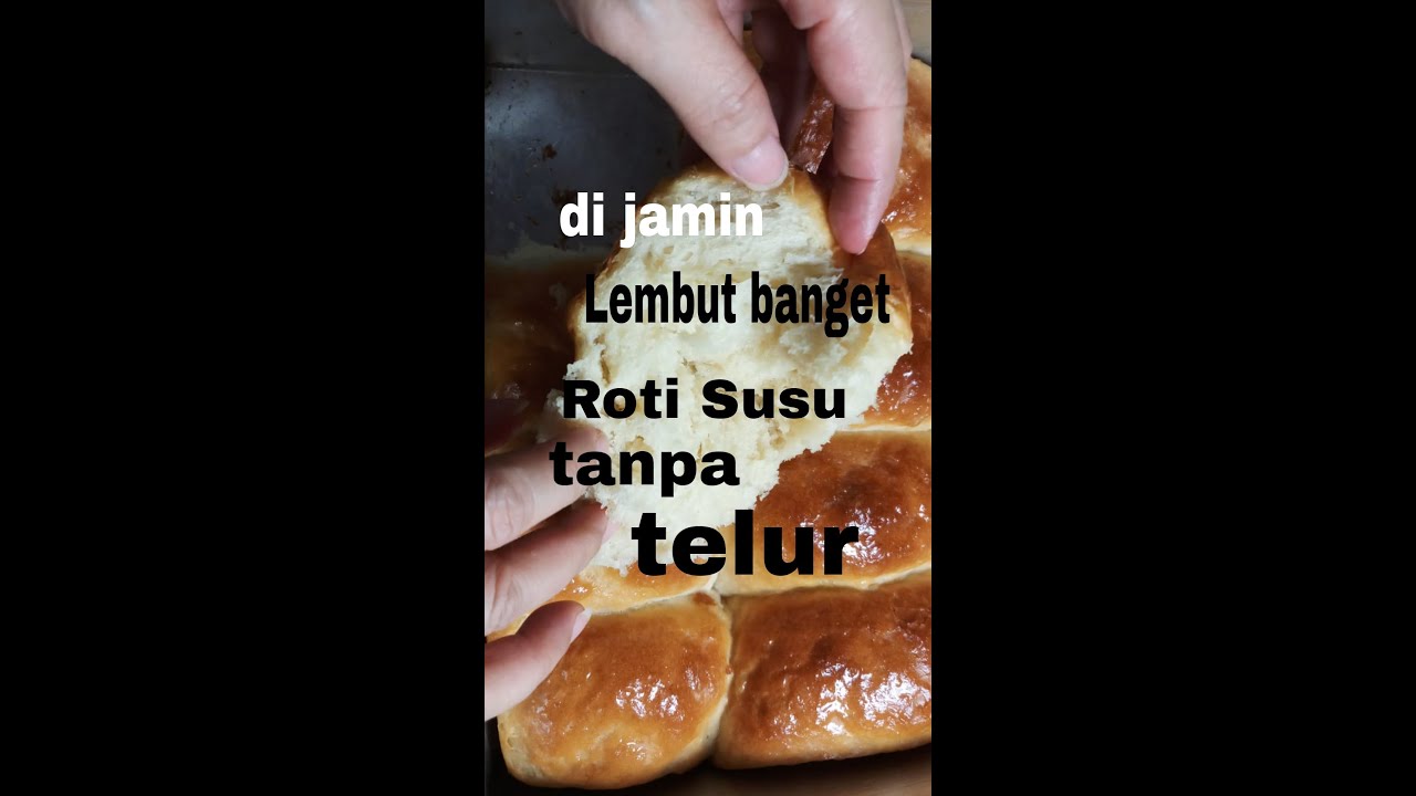 Roti Susu tanpa telur tapi Lembut Banget - YouTube
