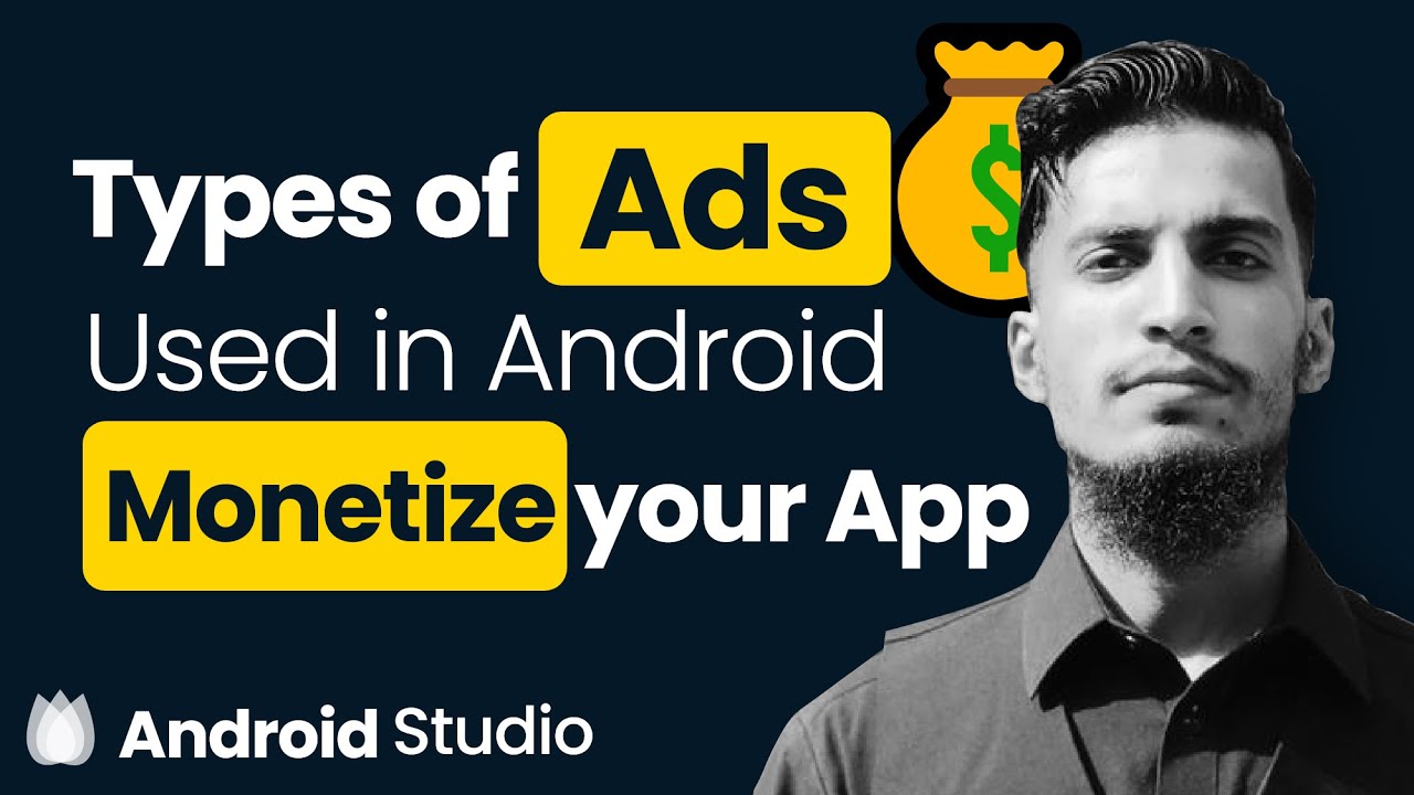 💰Monetize your App | Type of Ads & There Places to Use in Android Apps ...