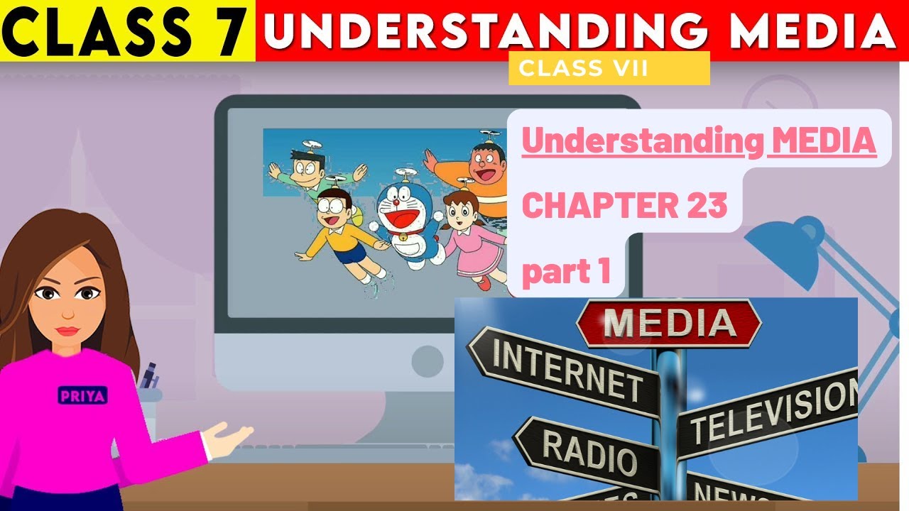UNDERSTANDING MEDIA | Part 1 Class 7th I CIVICS | Chapter 23 | NOTES ...