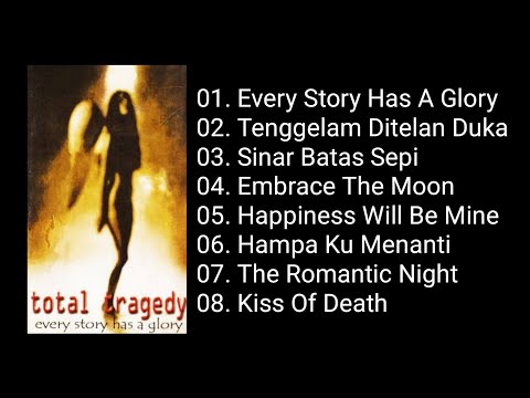 Total Tragedy - Every Story Has A Glory (2001)