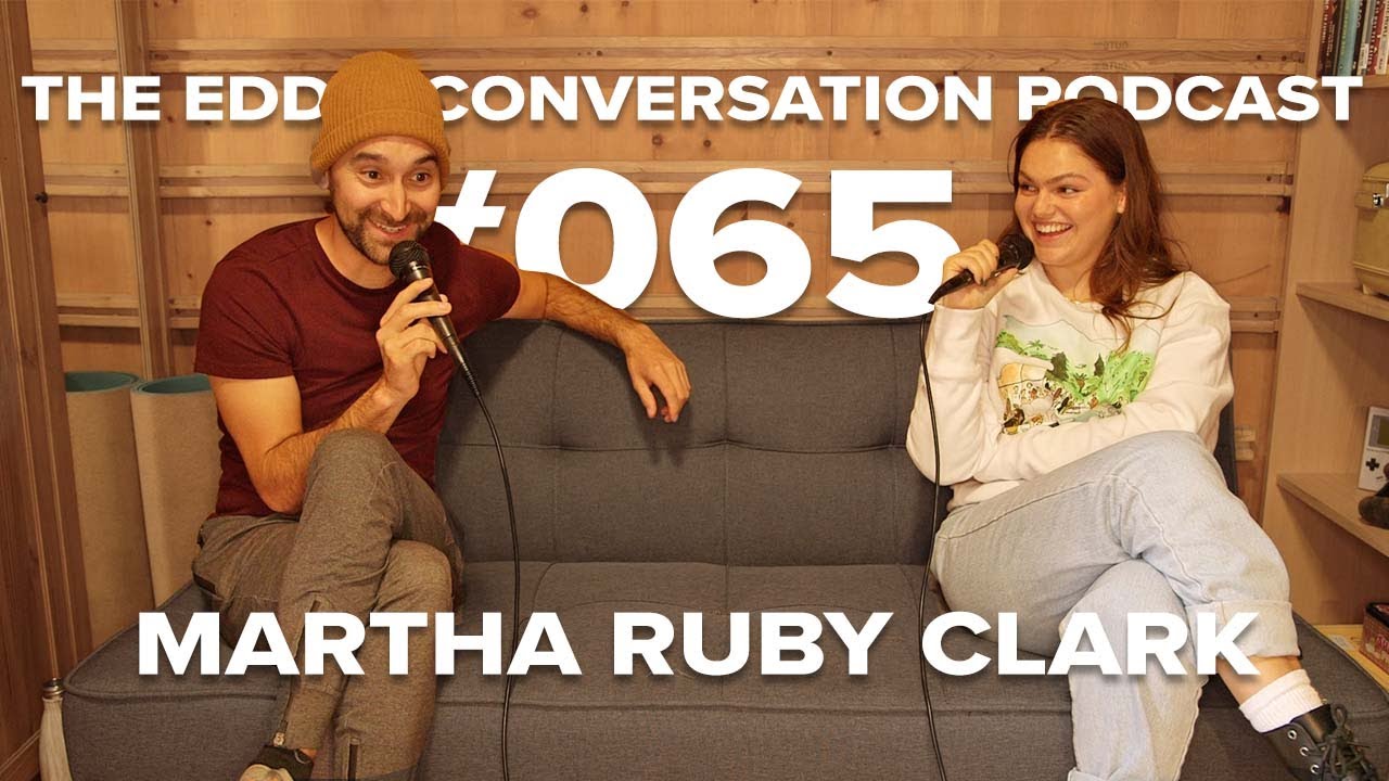 The Eddie Conversation Podcast #065 - Martha Ruby Clark | Actor / Director - YouTube