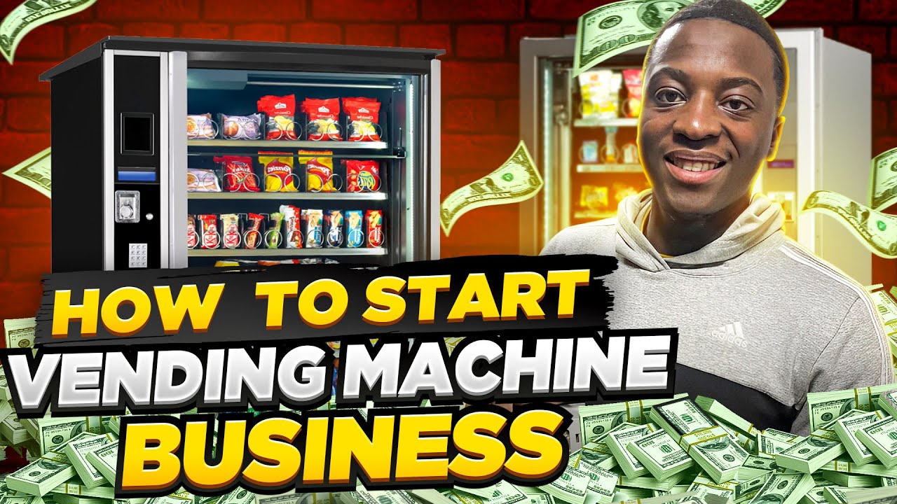 How to Start a Vending Machine Business Step by Step (for under $1000 ...