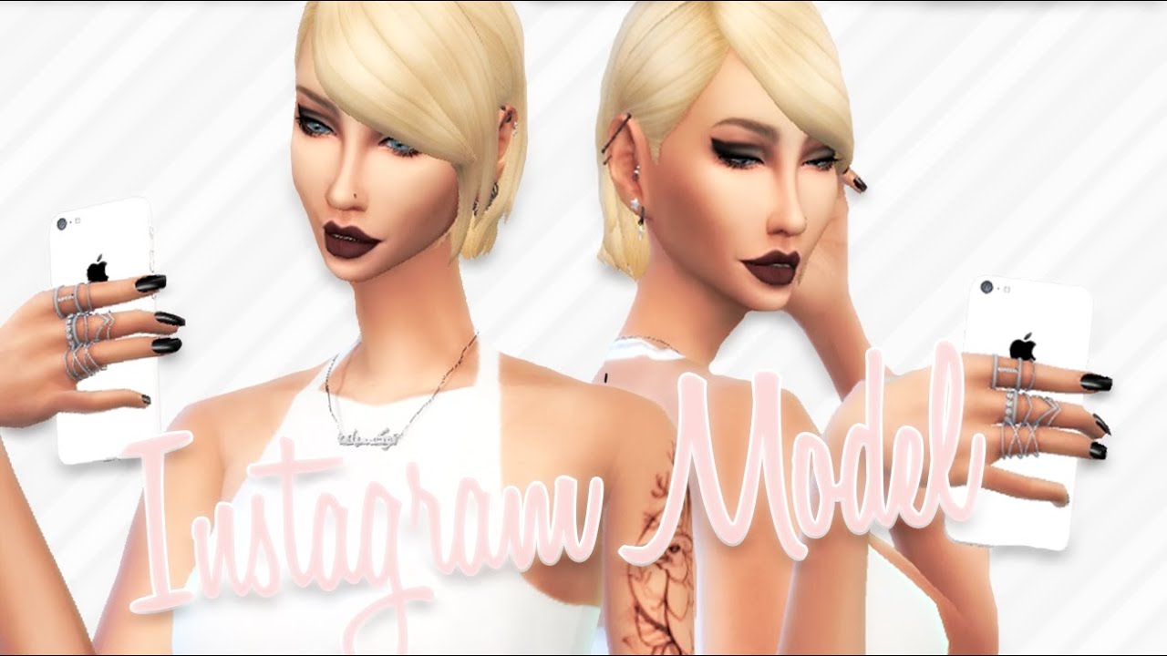 The Sims 4: Instagram Model ♡ - YouTube
