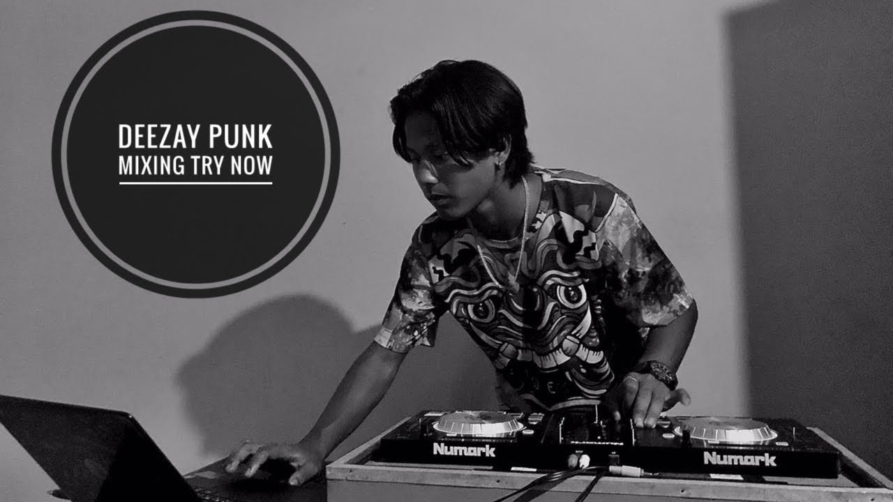 Deezay Punk mixing try now 😈👀😎 - YouTube