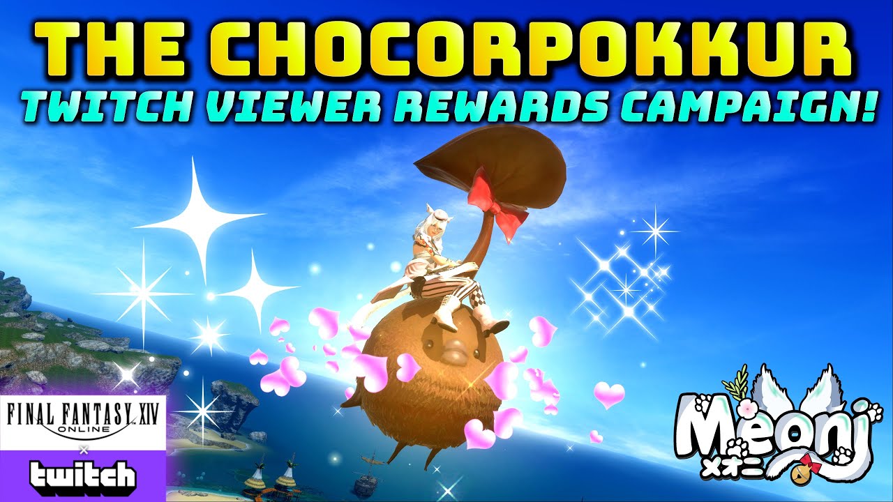 FFXIV: Chocorpokkur Twitch Viewer Rewards Campaign! - YouTube