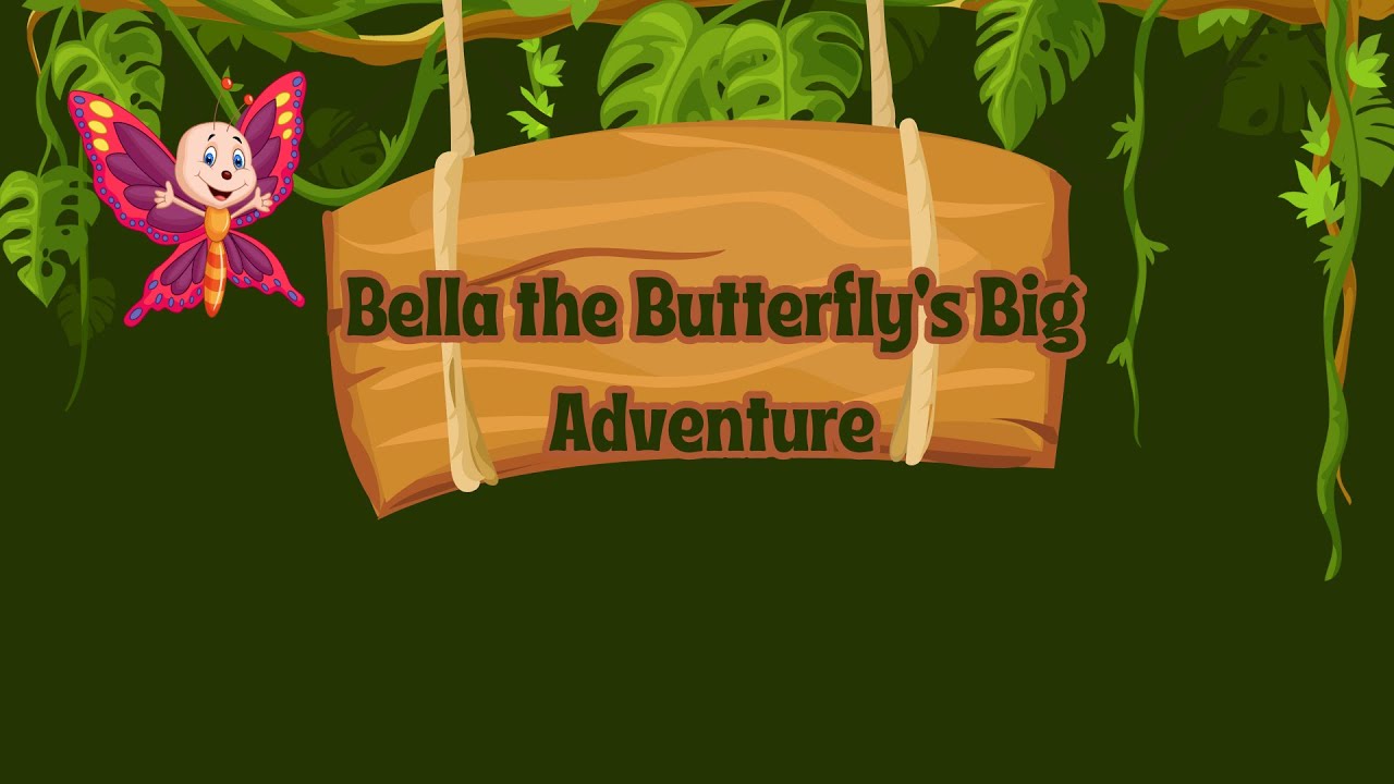 Bella the Butterfly's Big Adventure - YouTube