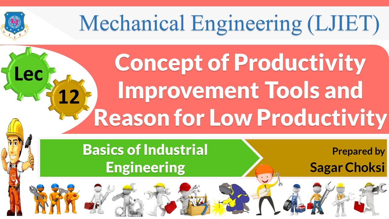 L 12 Concept of Productivity Improvement Tools |Basics of Industrial ...