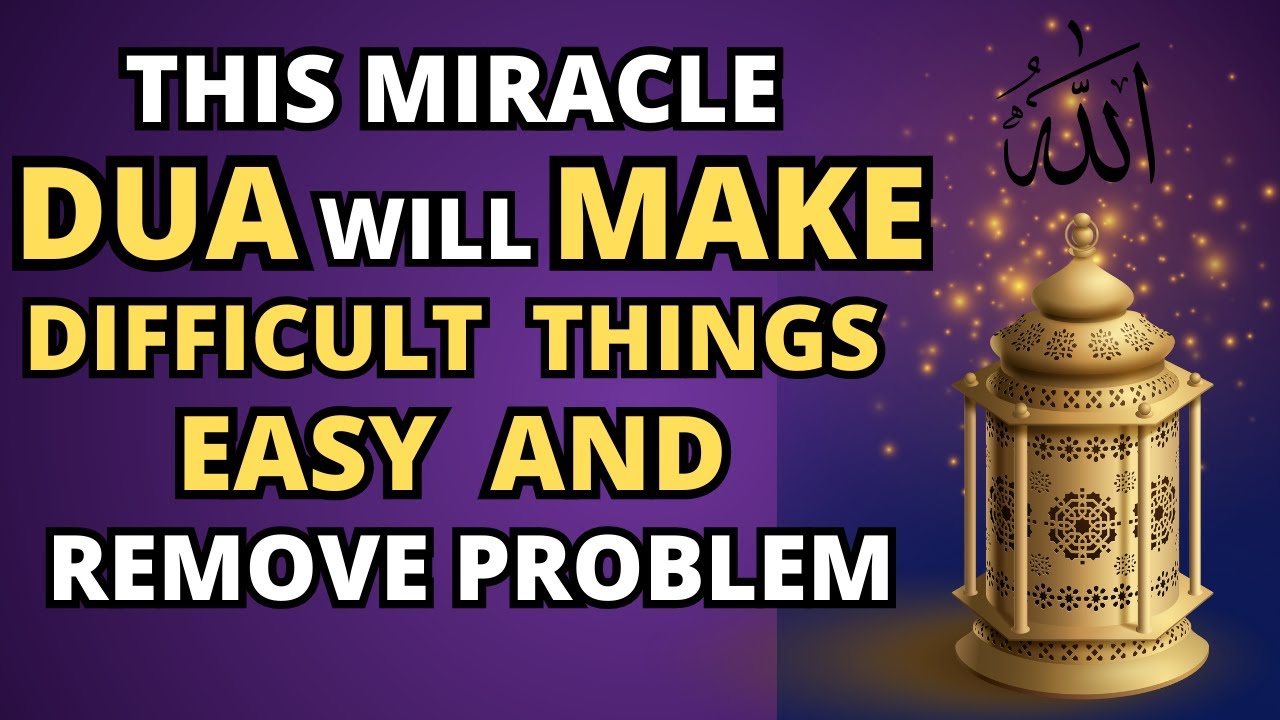 This Magical Prayer Will Make Difficult Things Easy And Get Rid Of ...