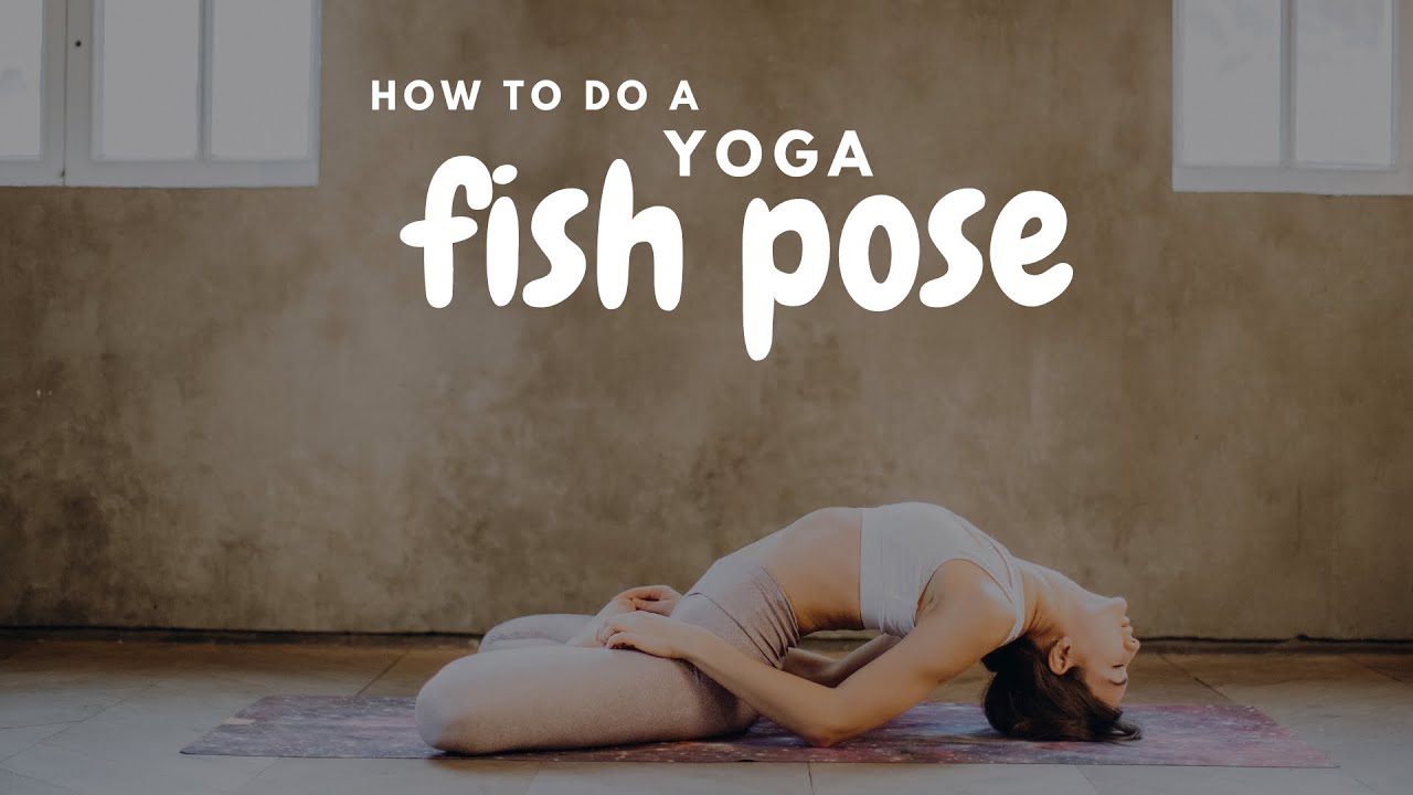 How to do a Fish Pose - Yoga Poses for Beginners - YouTube