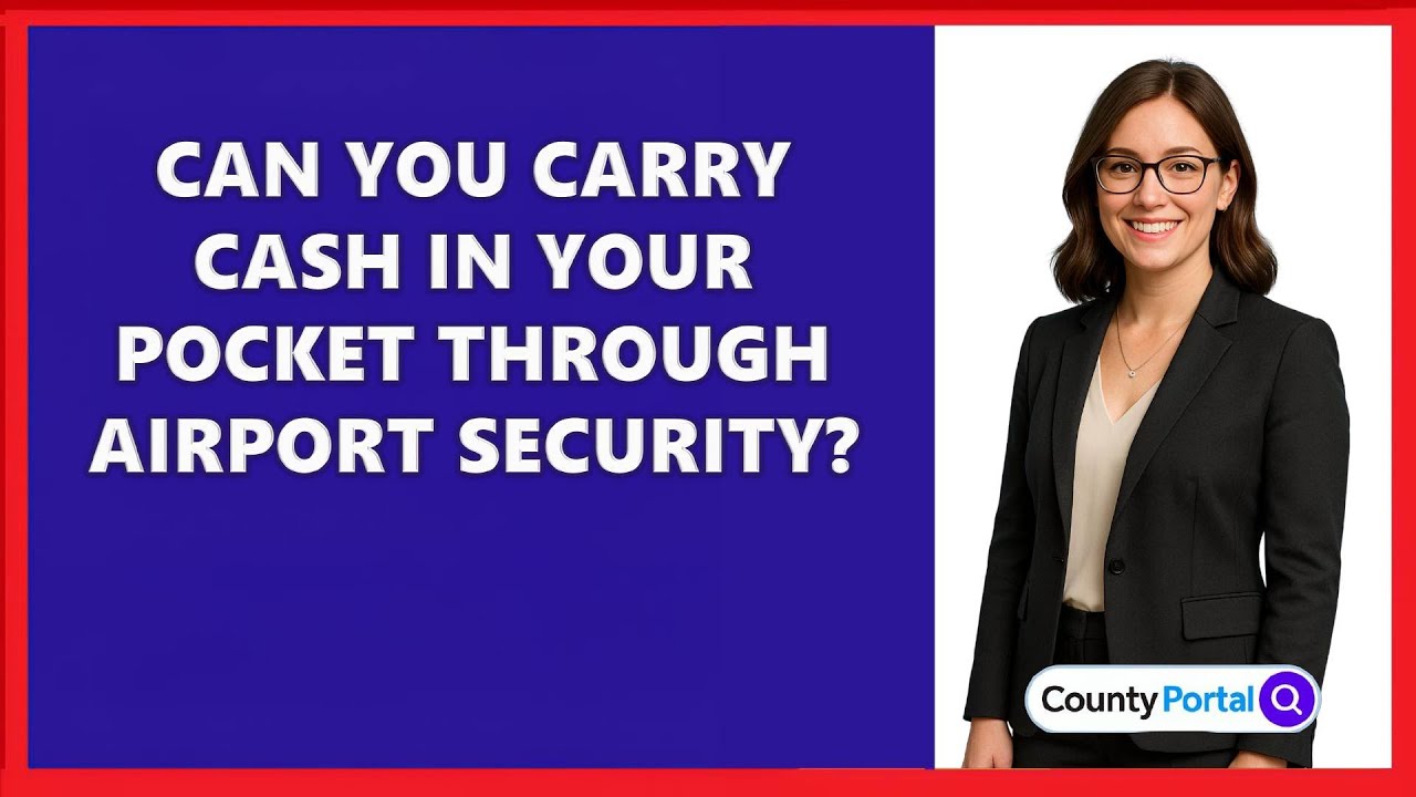 Can You Carry Cash In Your Pocket Through Airport Security? - YouTube