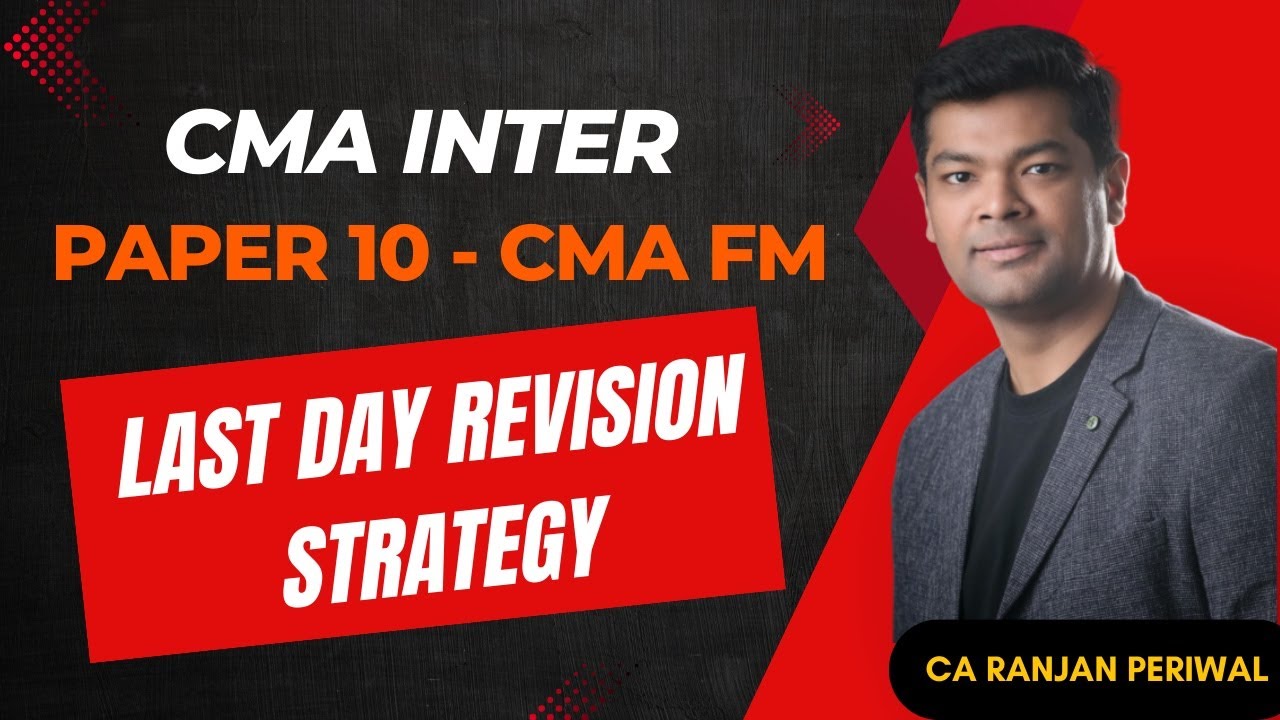 CMA Inter Paper 10 - Last Day Revision Strategy - YouTube