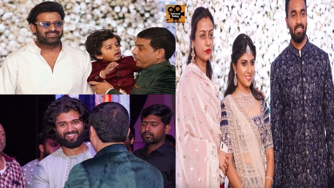 దిల్ రాజు ఇంట పెళ్లి భాజాలు ..Dil Raju Brother SON Engagement ...