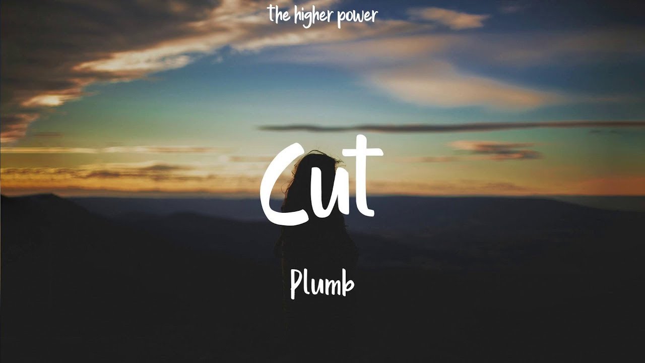 1 Hour | Plumb - Cut (Lyrics) - YouTube