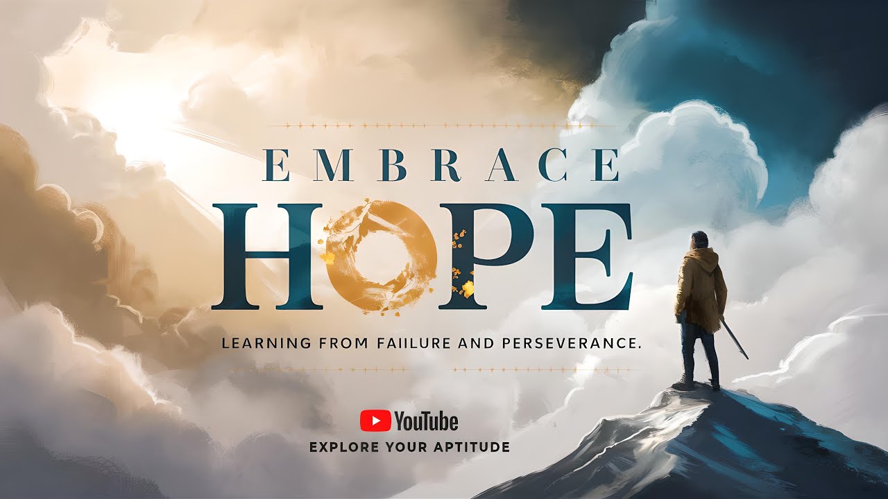 Embrace Hope: Learning from Failure and Perseverance #motivational ...