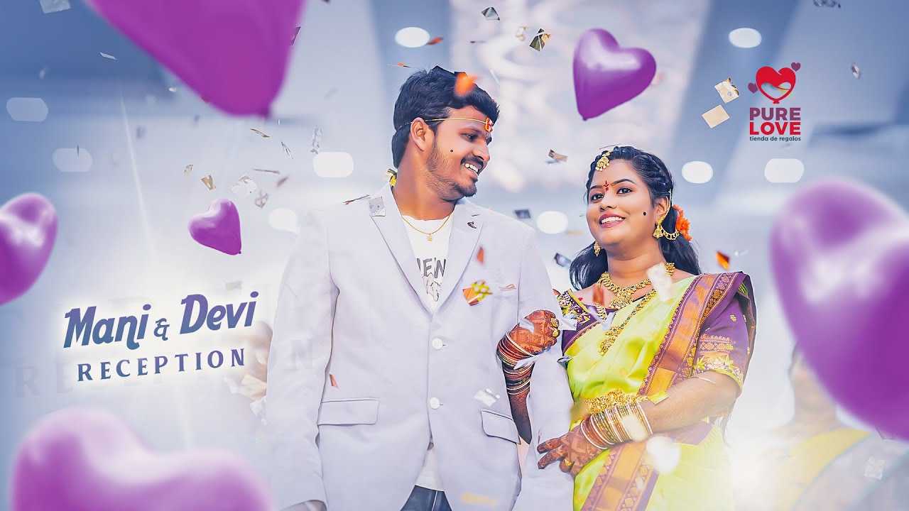 MANI & DEVI - RECEPTION - YouTube