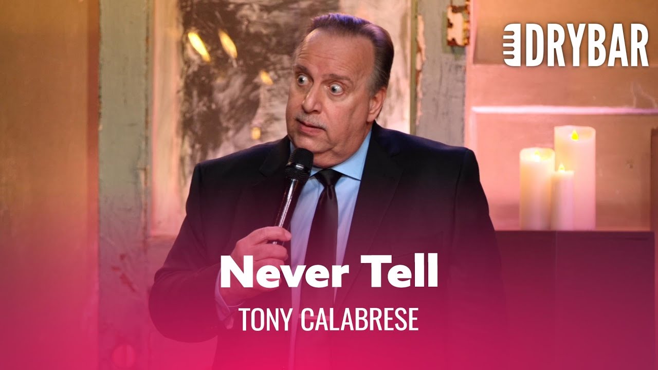 Never Tell Someone How Much Your Wife Weighs. Tony Calabrese - YouTube