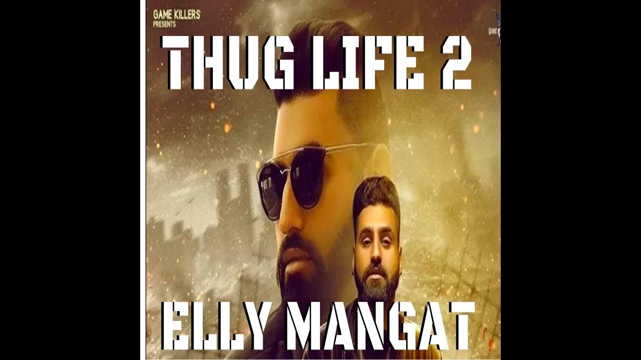 THUG LIFE 2 Teaser ELLY MANGAT DEEP JANDU PARMISH VERMA LATEST thug-life-2-teaser-elly-mangat-deep-jandu-parmish-verma-latest
