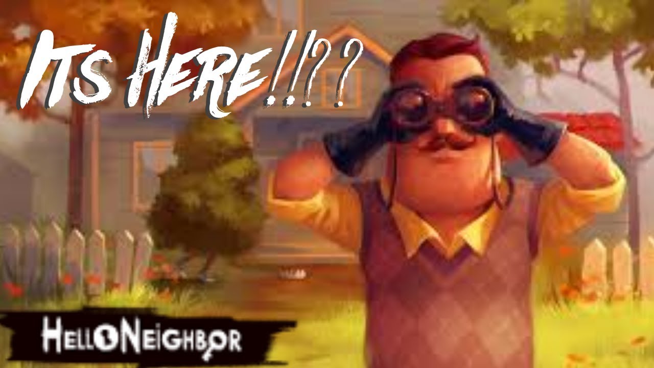 IT'S HERE!!?? | Hello Neighbor Full Game (Act 1 Ending) - YouTube