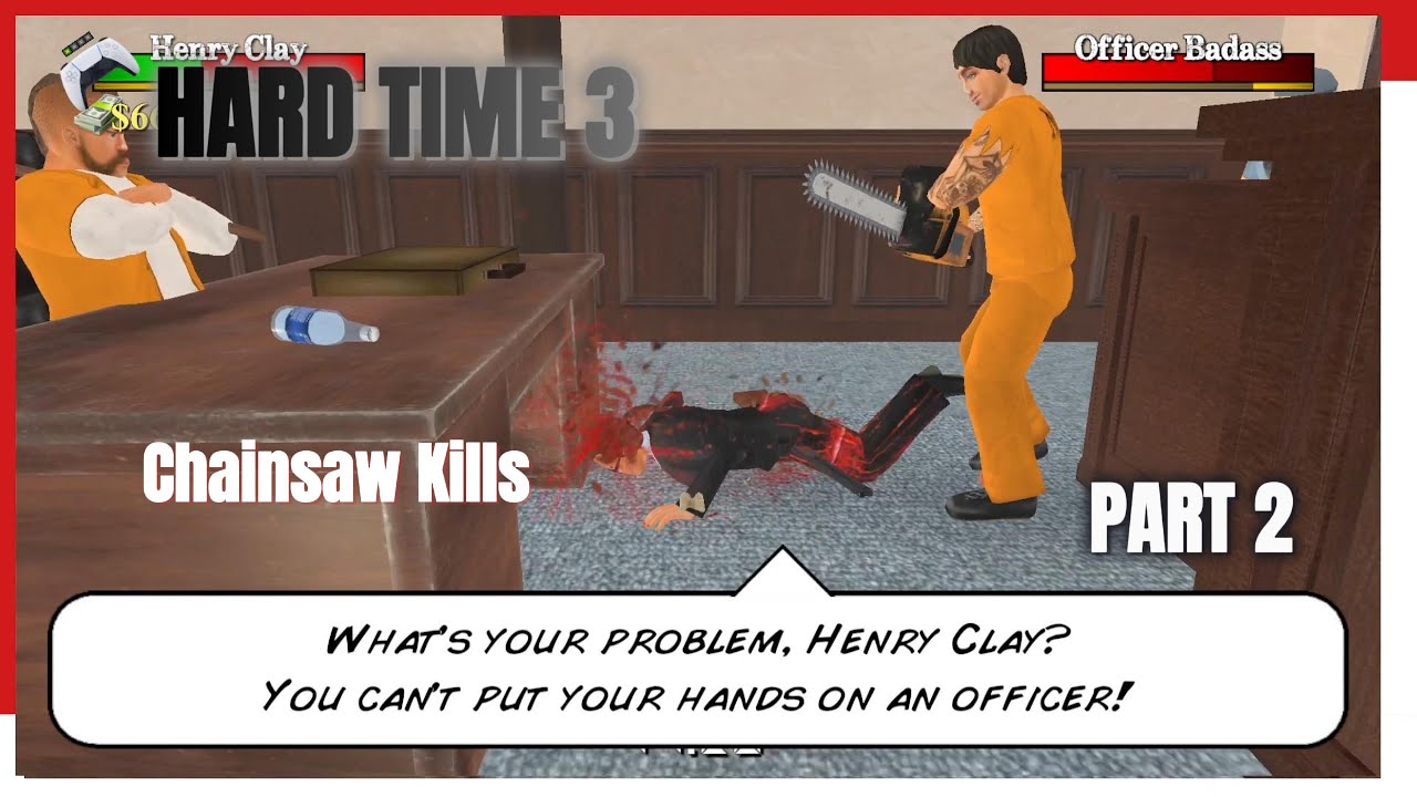 Hard Time 3 Gameplay - Gruesome Chainsaw kills and fights / Part 2 PC ...